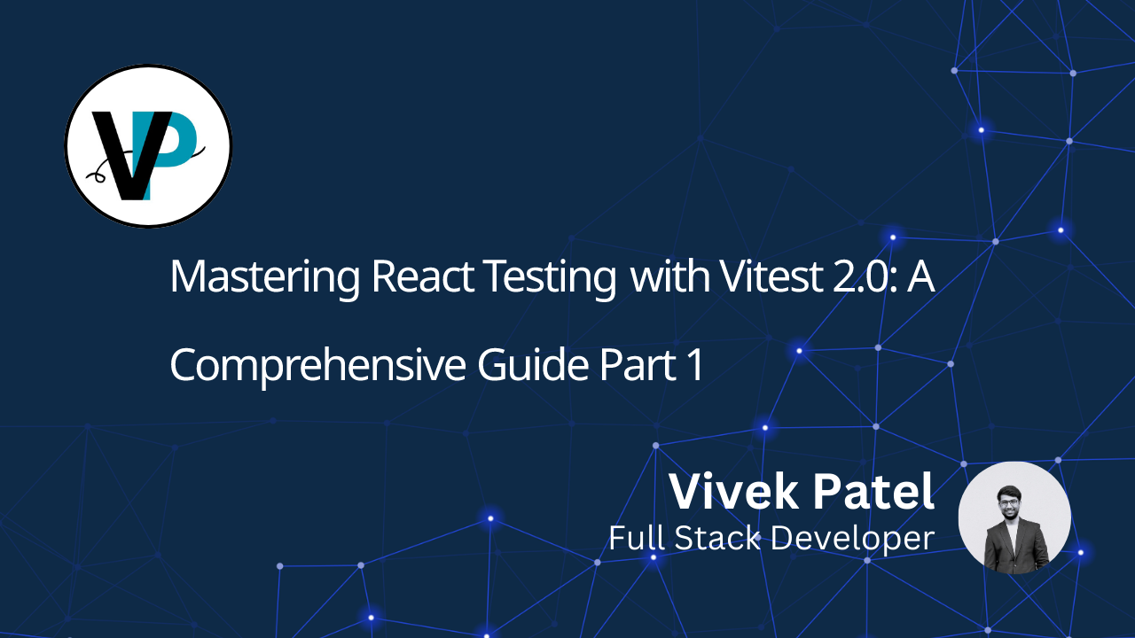 Mastering React Testing With Vitest 2 0 A Comprehensive Guide Part 1